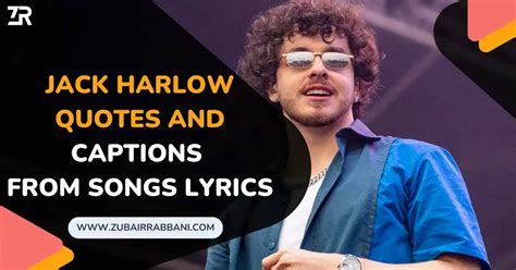 95 Best Jack Harlow Quotes And Captions From Songs Lyrics