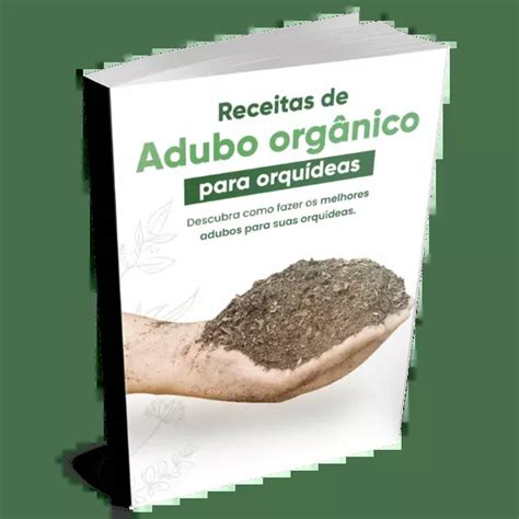 PLR Receitas de adubo orgânico para orquídeas O Rei do PLR