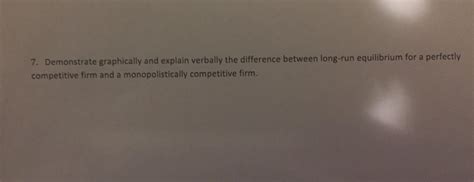Solved Demonstrate Graphically And Explain Verbally The Chegg