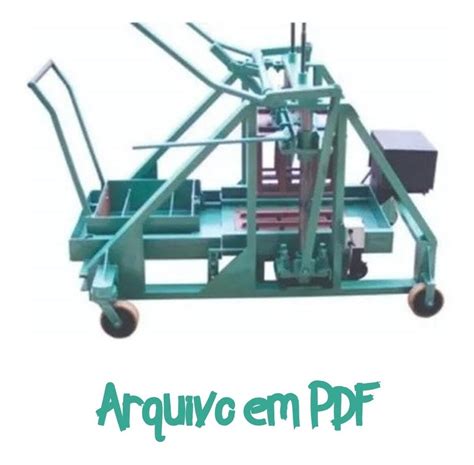 Projeto Máquina Fazer Blocos Poedeira Piso Tijolo Brinde Arquivos