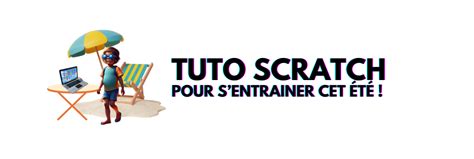 Apprendre Scratch Avec Nos Tutoriels Offerts