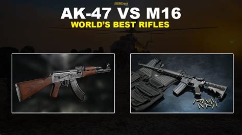 The Differences Between The M16 And AK 47 41 OFF