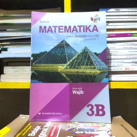 Jual Matematika Kelas Sma Kelompok Wajib Semester B K Erlangga Di Seller Noelle
