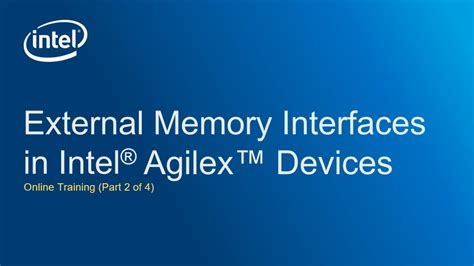 Integration Of Memory Interfaces In Intel® Agilex™ Devices Youtube