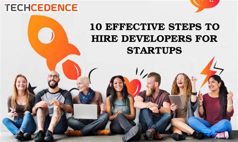 Techcedence On Linkedin 10 Effective Steps To Hire Developers For Startups Techcedence