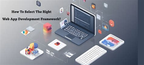 How To Select The Right Web App Development Framework Medium