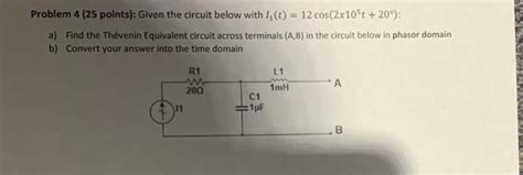 Solved Problem 4 25 Points Given The Circuit Below With