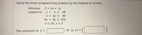 Solved Solve The Linear Programming Problem By The Method Of