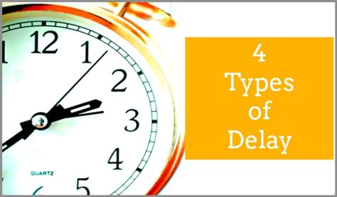 4 Types Of Delay