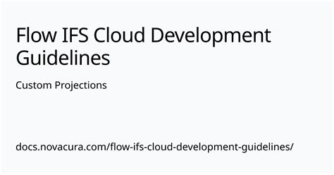 custom projections flow ifs cloud development guidelines