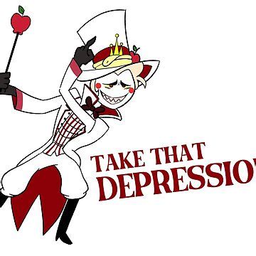 Hazbin Hotel Lucifer Take That Depression Poster For Sale By Rojasole