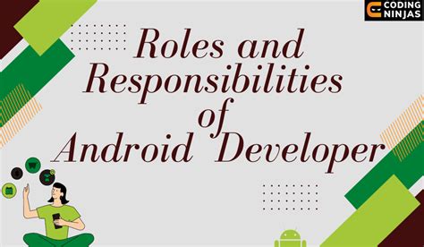 Roles And Responsibilities Of Android Developer Naukri Code