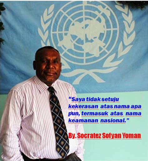 Papuan Peace The Leadership Views By Dr Socratez Sofyan Yoman
