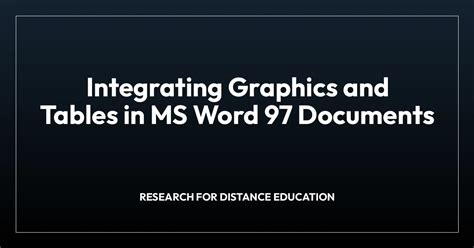 Integrating Graphics And Tables In Ms Word 97 Documents Distance