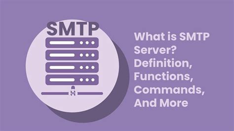what is smtp server definition functions commands and more 2023