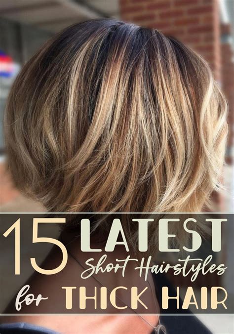 15 Latest Short Hairstyles For Thick Hair