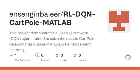 Github Ensenginbaieerrl Dqn Cartpole Matlab This Project Demonstrates A Deep Q Network Dqn