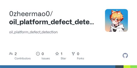 GitHub Zheermao Oil Platform Defect Detection Oil Platform Defect Detection