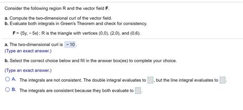 Solved Consider The Following Region R And The Vector Field Chegg