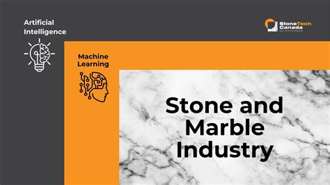 The Transformative Impact Of Ai And Machine Learning On The Stone And