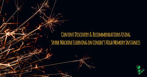 Content Discovery And Recommendations Using Spark Machine Learning On