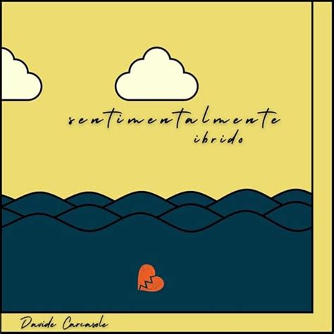 Play Sentimentalmente Ibrido By Davide Carcasole On Amazon Music Unlimited