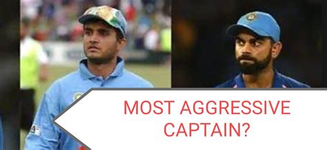 Sourav Ganguly Vs Virat Kohli Who S More Aggressive As An Indian Captain IWMBuzz