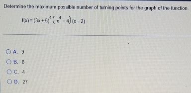 Solved Determine The Maximum Possible Number Of Turning Points For The
