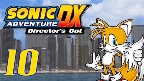 Tails Vs Eggman Sonic Adventure Part 10 Youtube
