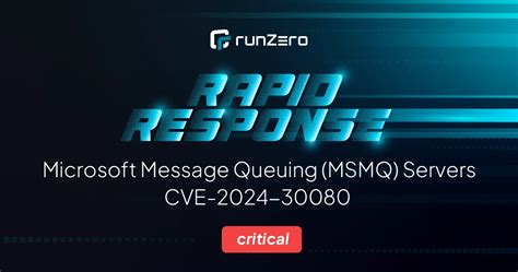 Msmq Critical Cve 2024 30080 How To Find Impacted Systems