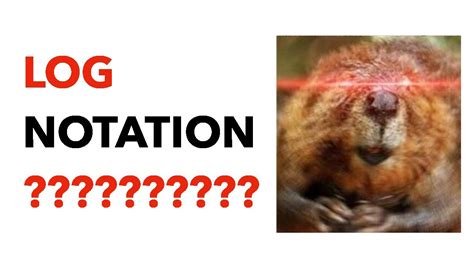 Logarithm Notation Explained In Plain Language What Does Log Even Mean Youtube