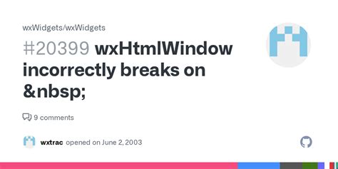 Wxhtmlwindow Incorrectly Breaks On · Issue 20399 · Wxwidgetswxwidgets