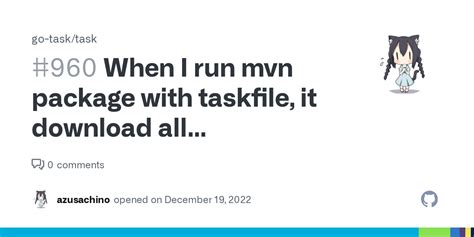 When I Run Mvn Package With Taskfile It Download All Dependencies To
