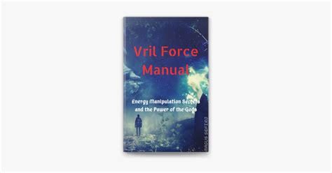 ‎vril Force Manual Energy Manipulation Secrets And The Power Of The