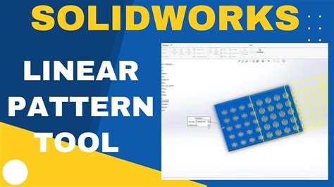 SolidWorks Basics Learn All About 3D Modeling Using The Linear Pattern