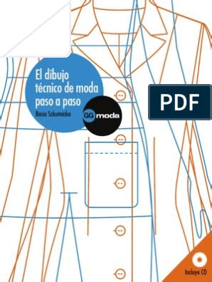 El Dibujo Técnico de Moda Paso a Paso Tailoring techniques Fashion illustrations techniques