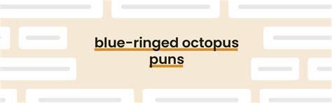 Blue Ringed Octopus Puns Best Blue Ringed Octopus Puns For 2024