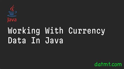 Working With Currency Data In Java Datmt