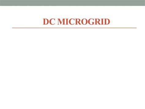 Introduction To Dc Microgrids 2pptx