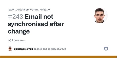 Email Not Synchronised After Change Issue 243 Reportportal Service