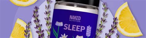 Get Quality Sleep With Naked Nutrition Sleep Aid Supplement Naked