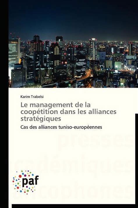 Le Management De La Coop Tition Dans Les Alliances Strat Giques