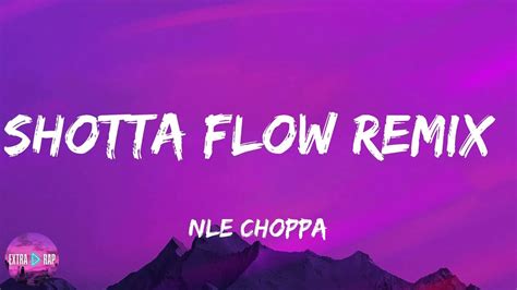 Nle Choppa Shotta Flow Feat Blueface Remix Lyrics Youtube