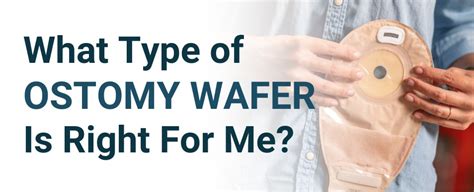 What Type Of Ostomy Wafer Is Right For Me 180 Medical