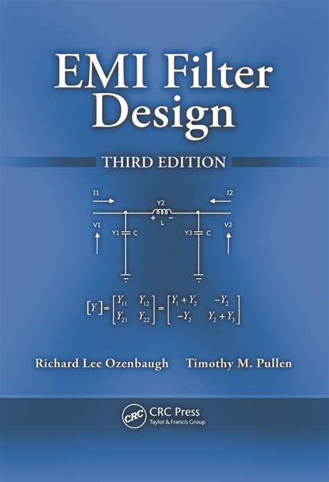Emi Filter Design 3rd Edition Richard Lee Ozenbaugh Timothy M