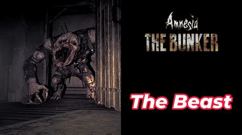 The Beast Y Su Tragico Final Amnesia The Bunker Youtube