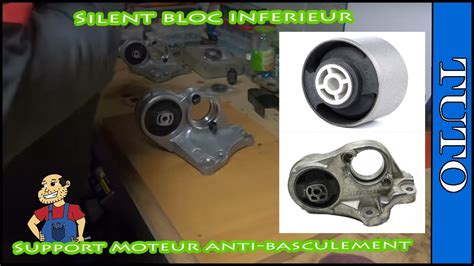 Changer Ou Remplacer Silent Bloc Arriere Support Moteur Anti