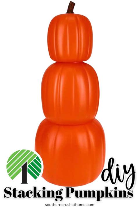 Get Creative With 5 Dollar Tree Plus Stackable Pumpkins