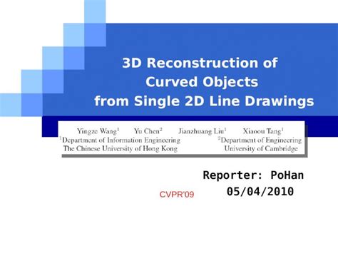Ppt Logo 3d Reconstruction Of Curved Objects From Single 2d Line Drawings Cvpr09 Reporter