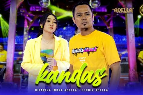Lirik Dan Chord Kandas Yang Dibawakan Oleh Difarina Indra Adella Sonora Id